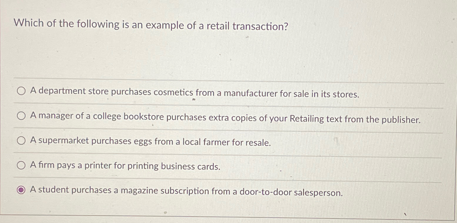 Solved Which of the following is an example of a retail | Chegg.com