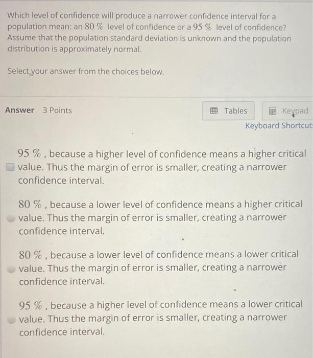 Solved Which level of confidence will produce a narrower | Chegg.com