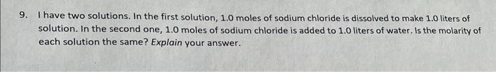 Solved 9. I have two solutions. In the first solution, 1.0 | Chegg.com
