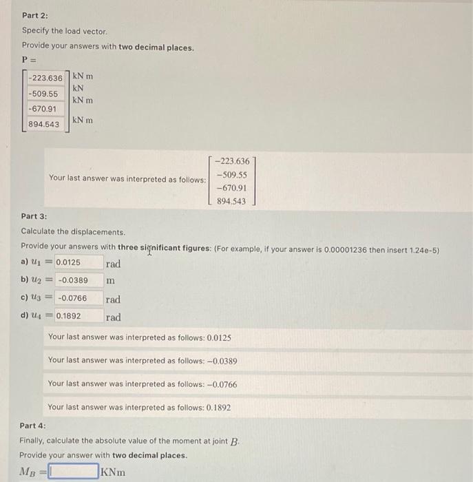 Solved Week 9, Question 1: Use the stiffness method to | Chegg.com
