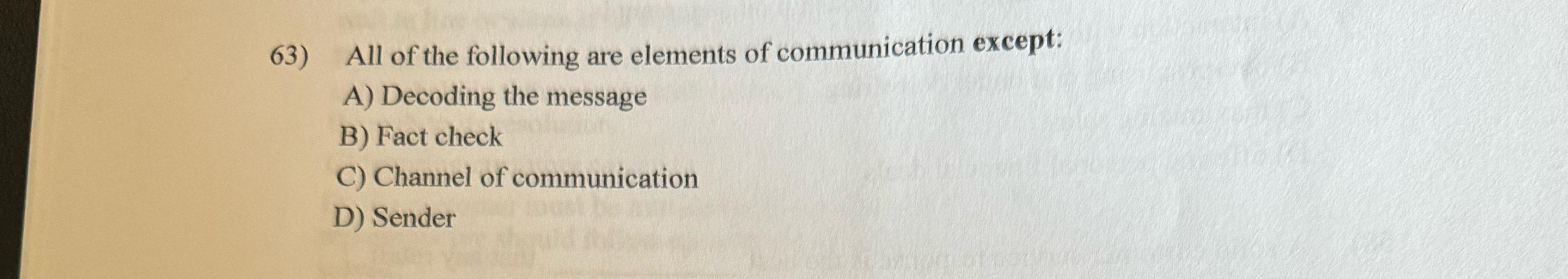 Solved All of the following are elements of communication | Chegg.com