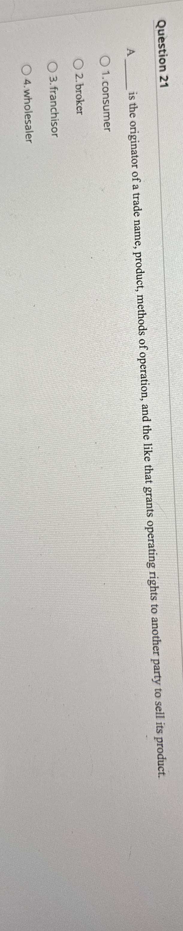 High Quality SOLUTION Question 21A ﻿is the originator of a trade name, | Chegg.com