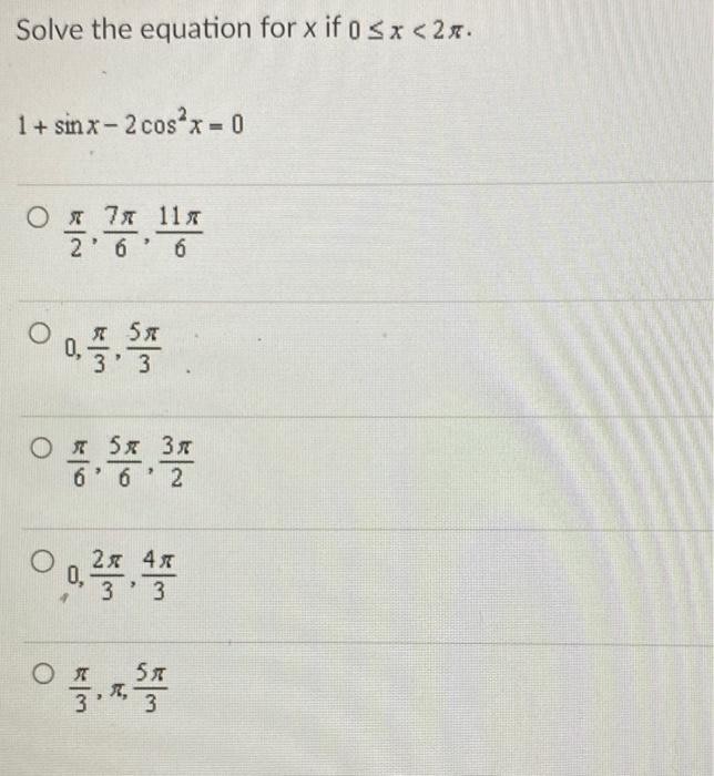 Solved Solve the equation for x if 0≤x