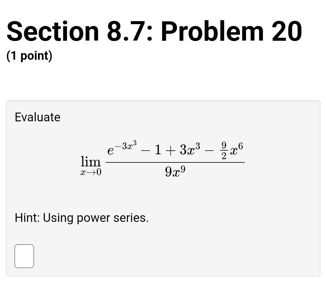 Solved Section 8.7: Problem 20 (1 point) Evaluate | Chegg.com