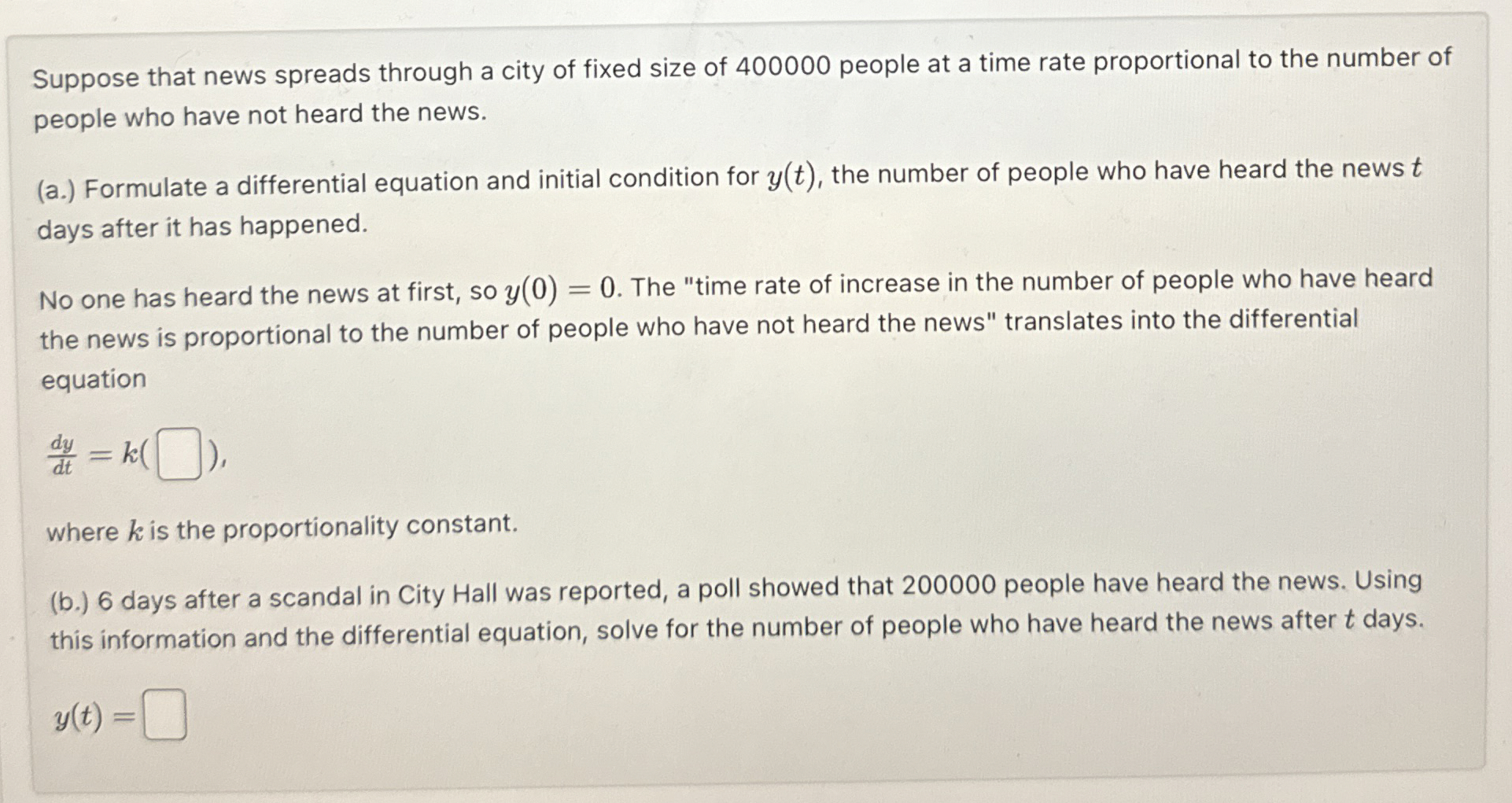 Solved Suppose that news spreads through a city of fixed | Chegg.com