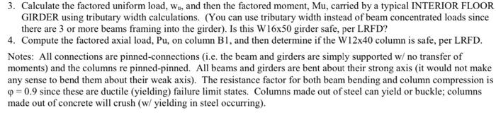 Solved 3. Calculate the factored uniform load, Wu, and then | Chegg.com