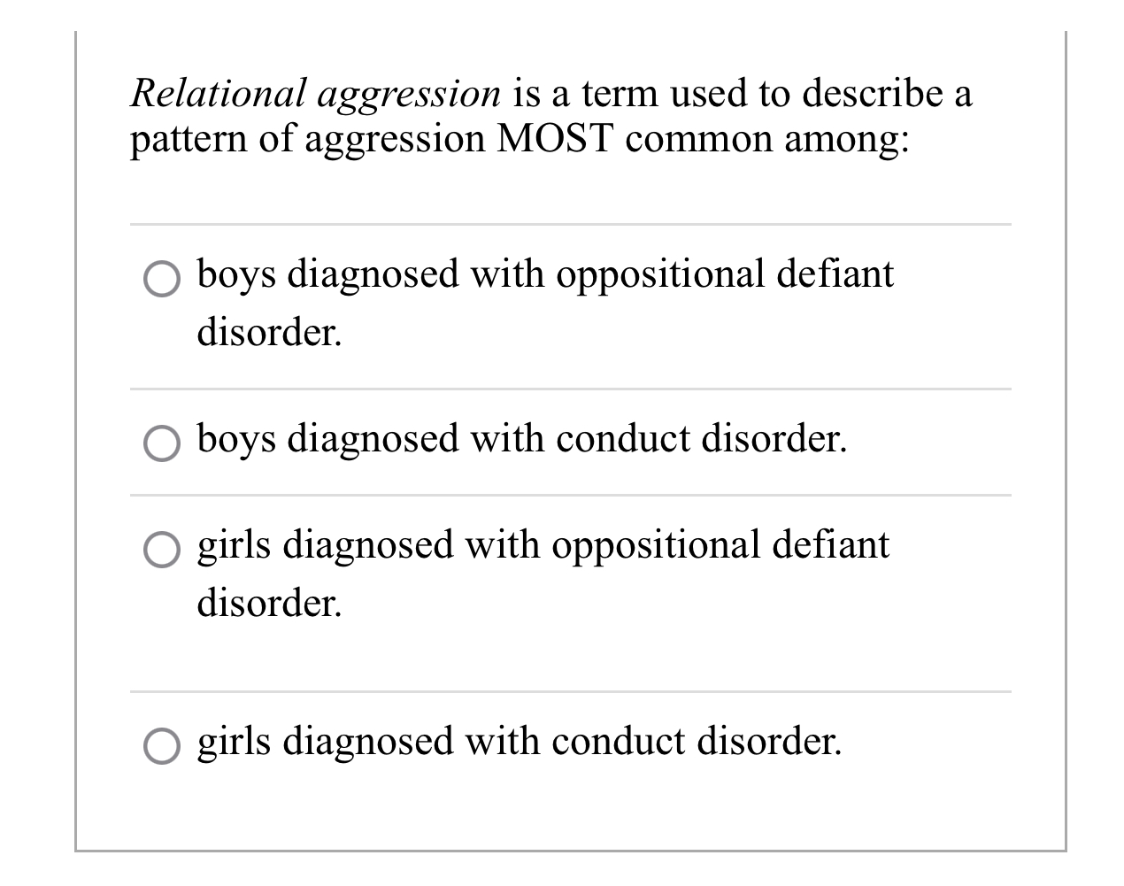 Solved Relational aggression is a term used to describe a | Chegg.com