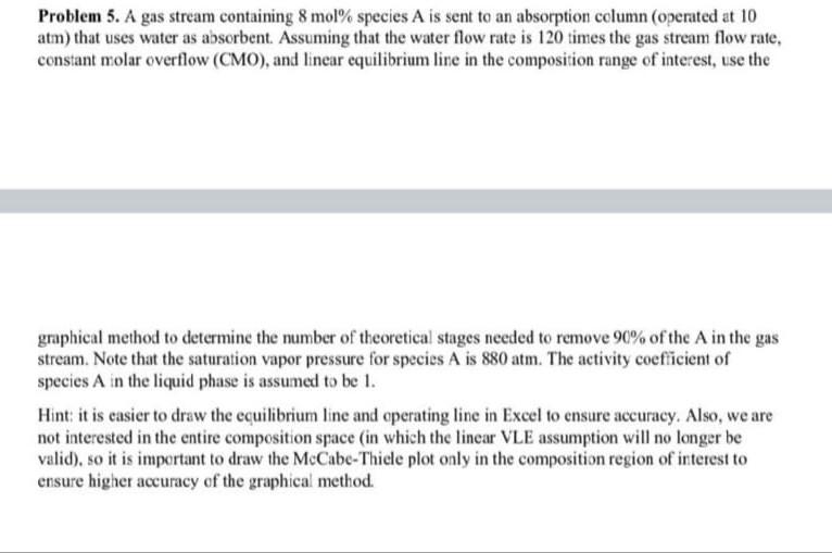 Problem 5. A gas stream containing 8 mol% species A | Chegg.com