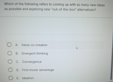 Solved Which of the following refers to coming up with as | Chegg.com