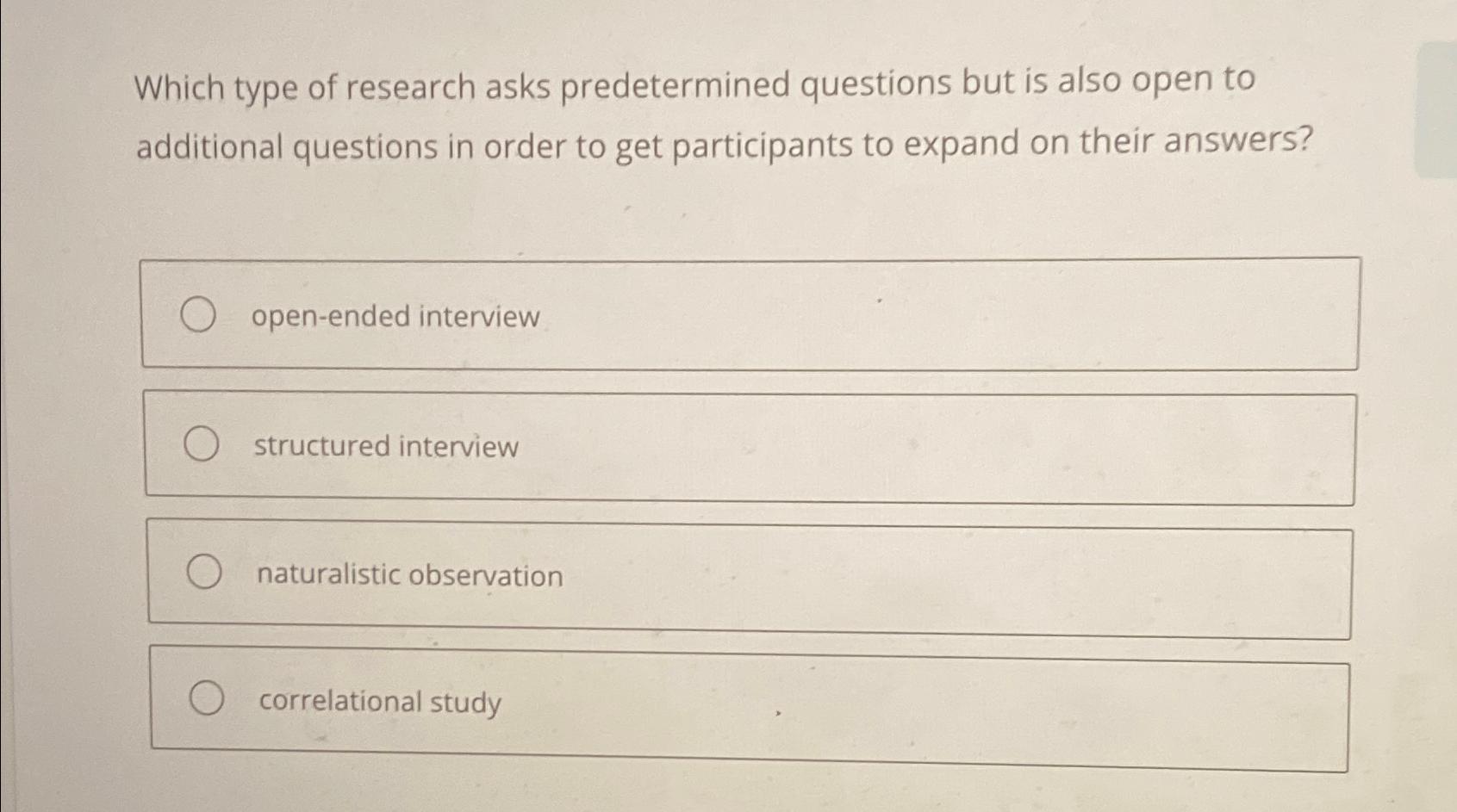 Solved Which type of research asks predetermined questions | Chegg.com