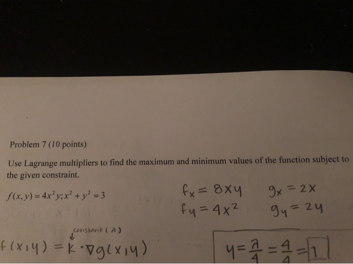 Solved Use Lagrange Multipliers To Find The Maximum And