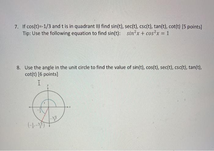 Solved 7. If cos(t)=-1/3 and t is in quadrant II find | Chegg.com