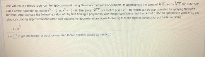Solved The values of various roots can be approximated using | Chegg.com