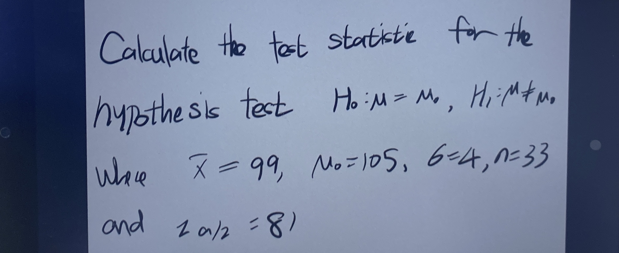 Solved Calculate the test statistic for the hypothesis test | Chegg.com