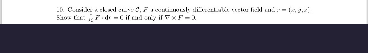 Solved Consider a closed curve C,F ﻿a continuously | Chegg.com
