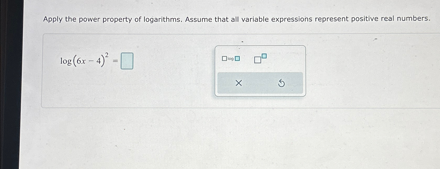 Solved Apply the power property of logarithms. Assume that | Chegg.com
