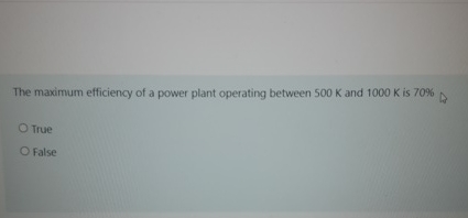 Solved The maximum efficiency of a power plant operating | Chegg.com