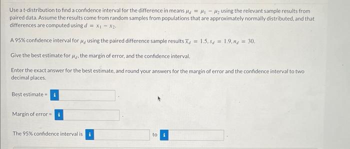 Solved Use a t-distribution to find a confidence interval | Chegg.com