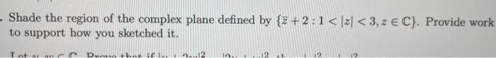 Solved Shade the region of the complex plane defined by | Chegg.com