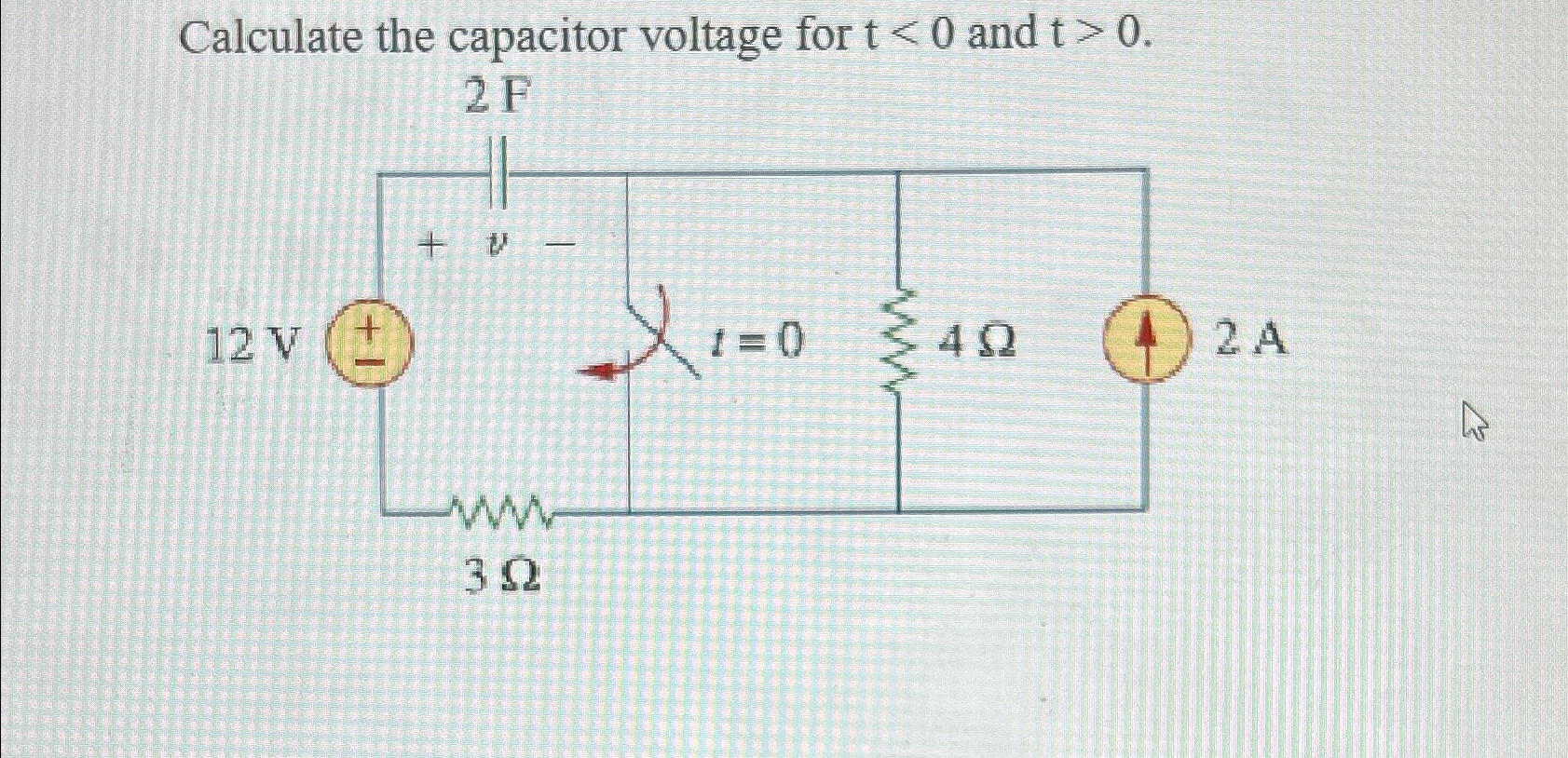 Solved Calculate the capacitor voltage for t 0. | Chegg.com
