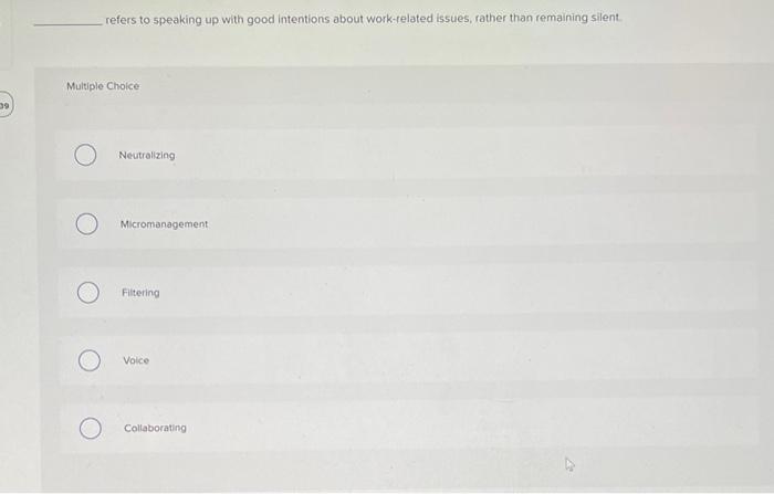 Solved refers to speaking up with good intentions about | Chegg.com