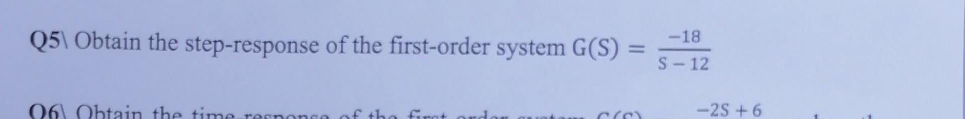 Solved Q5 \ Obtain the step-response of the first-order | Chegg.com