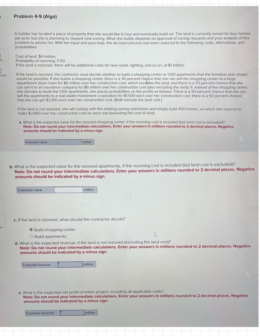 Solved Problem 4-9 (Algo)A builder has located a piece of | Chegg.com