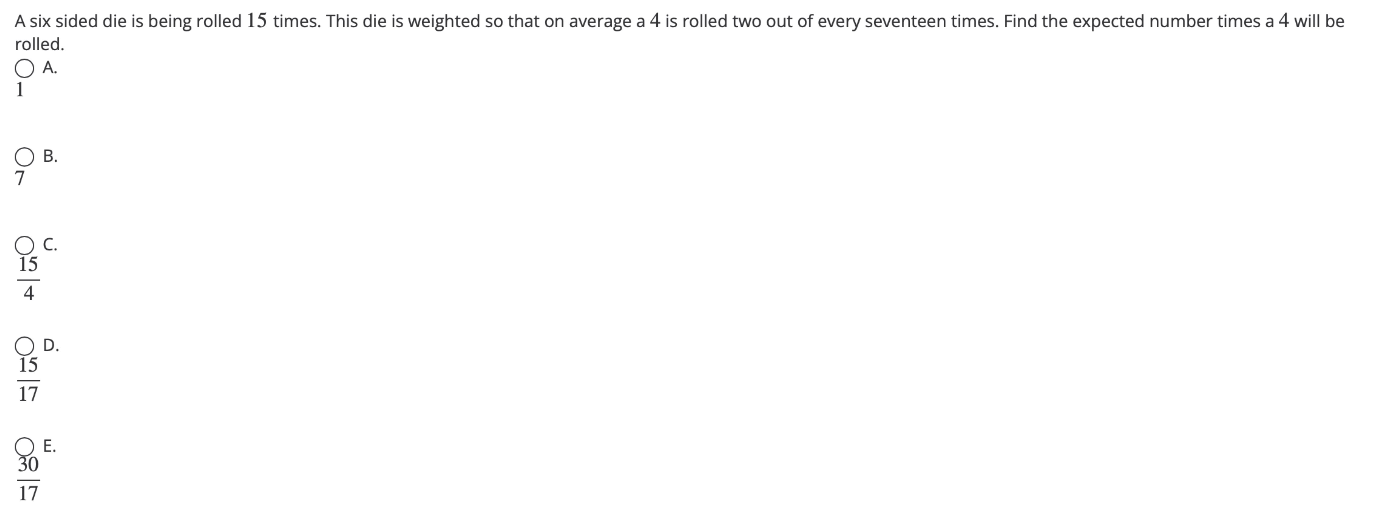 Solved A six sided die is being rolled 15 ﻿times. This die | Chegg.com