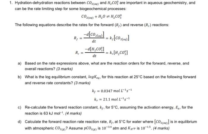 Solved Hydration-dehydration reactions between CO2(aq) and | Chegg.com