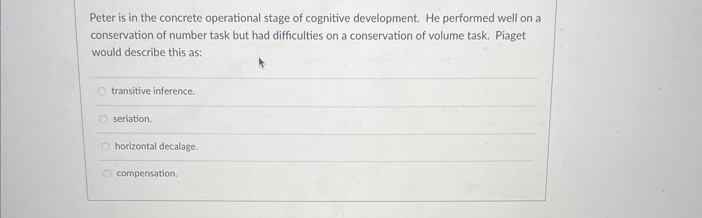 Solved Peter is in the concrete operational stage of | Chegg.com