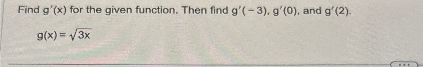 Solved Find g'(x) ﻿for the given function. Then find | Chegg.com