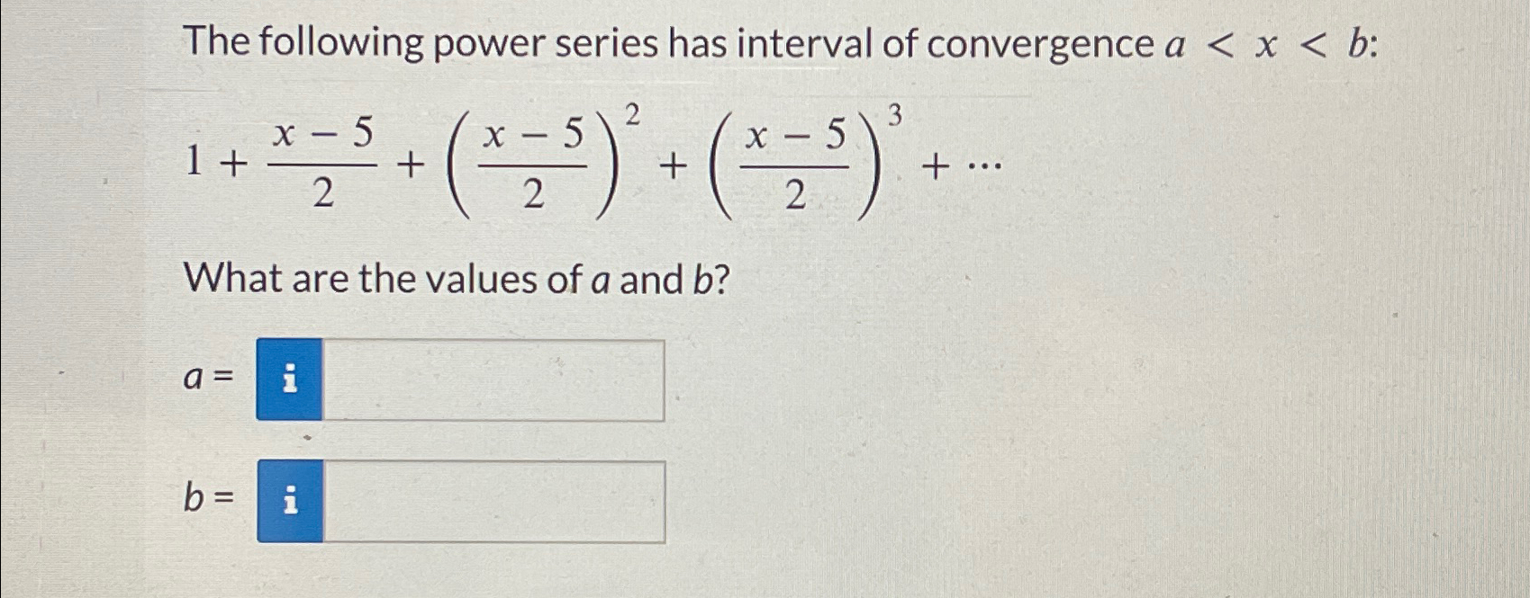 Solved The following power series has interval of | Chegg.com