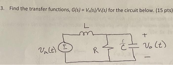 Solved Find the transfer functions, G(s)=Vo(s)/Vi(s) for the | Chegg.com