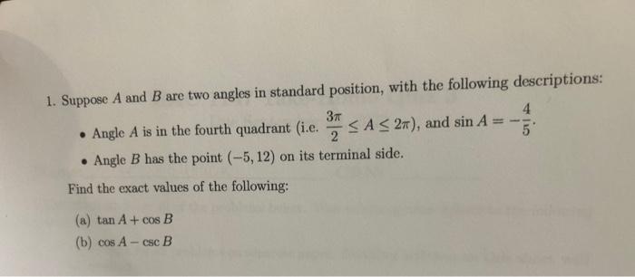 Solved 1. Suppose A and B are two angles in standard | Chegg.com