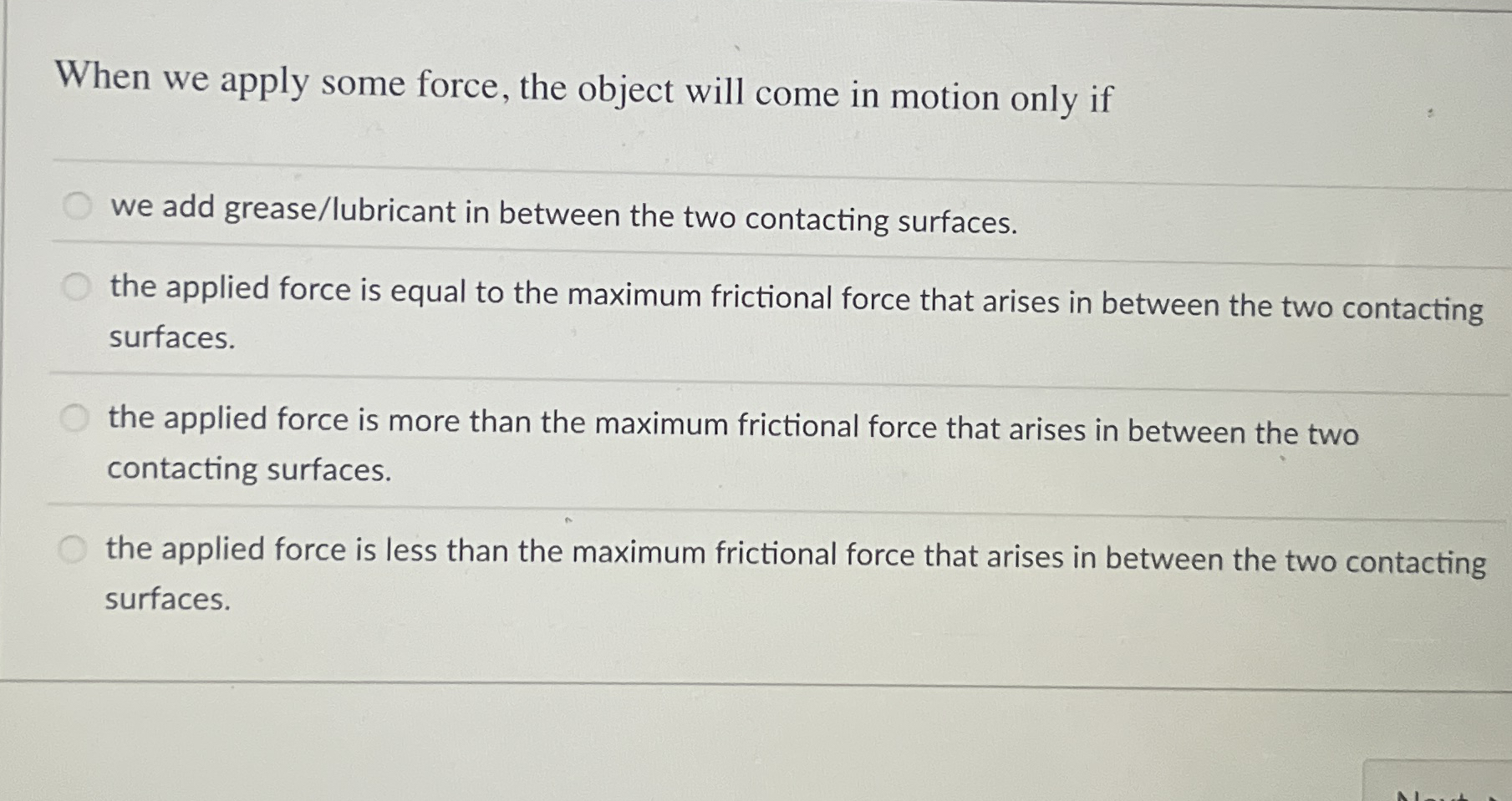 Solved When we apply some force, the object will come in | Chegg.com