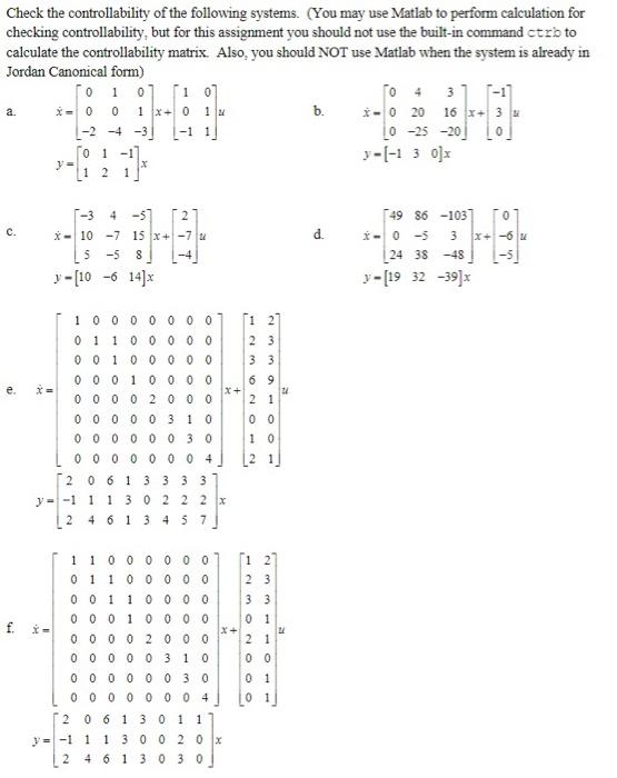 Solved Check the controllability of the following systems. | Chegg.com