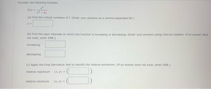 Solved Consider the following function. f(x)=x2−81x2 (a) | Chegg.com