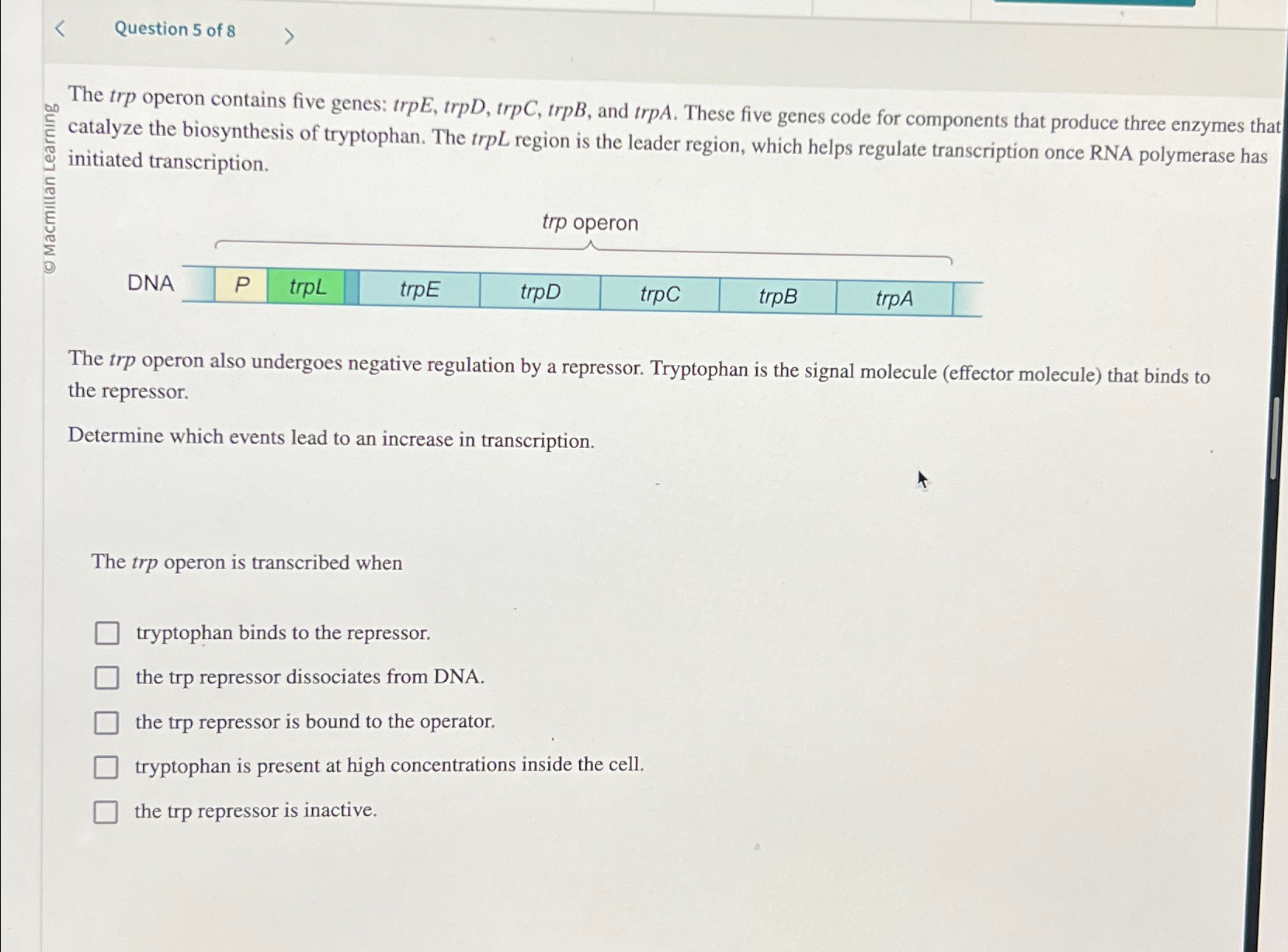 Solved Question 5 ﻿of 8The trp ﻿operon contains five genes: | Chegg.com