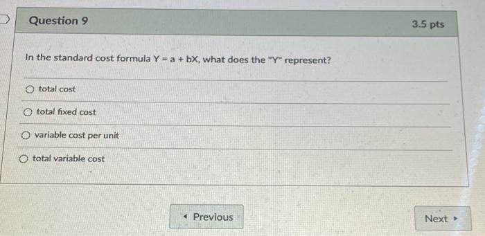 Solved Question 9 3.5 pts In the standard cost formula Y = a | Chegg.com