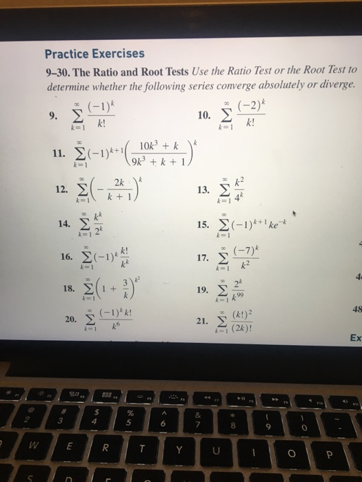Solved Practice Exercises 9-30. The Ratio and Root Tests Use | Chegg.com