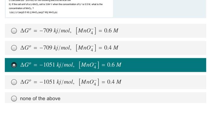 Solved EO Mn04- = 0.59 V, EL = -3.04 V MnO2 Li+ 1) Calculate | Chegg.com
