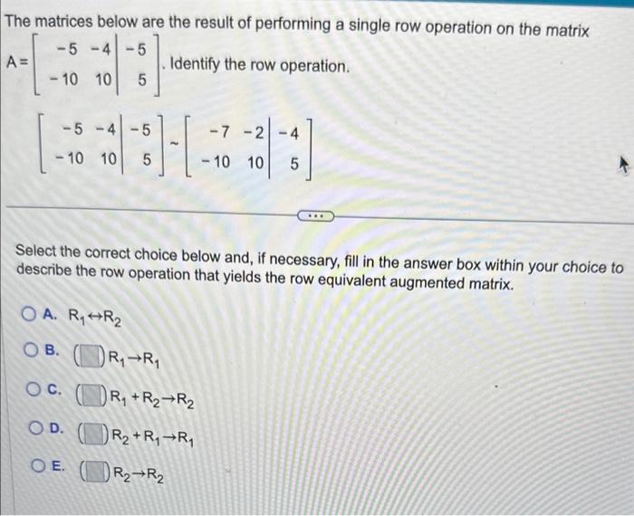 Solved The matrices below are the result of performing a | Chegg.com