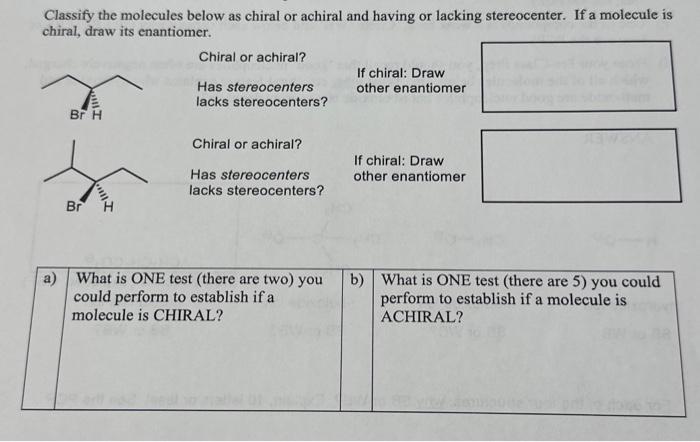 Solved Classify the molecules below as chiral or achiral and | Chegg.com