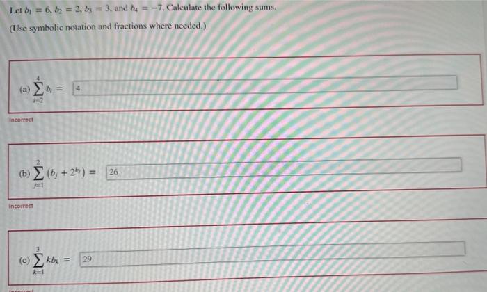 Solved Let b1=6,b2=2,b3=3, and b4=−7. Calculate the | Chegg.com