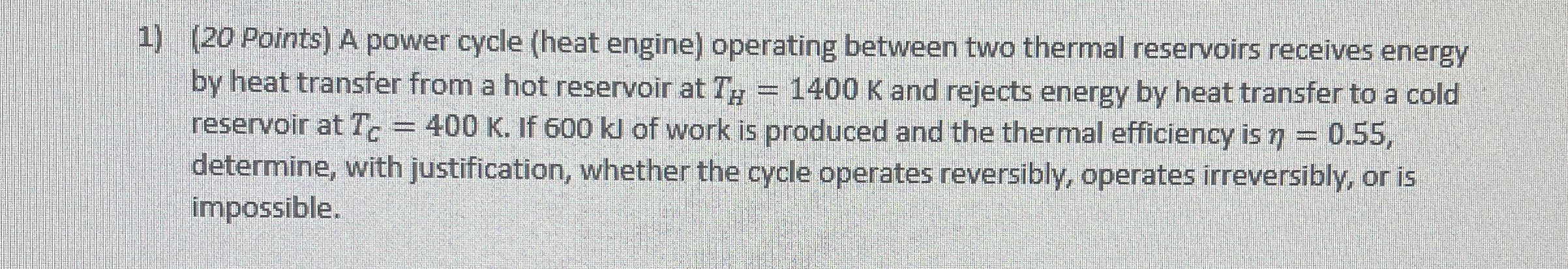 Solved (20 ﻿Points) ﻿A power cycle (heat engine) ﻿operating | Chegg.com