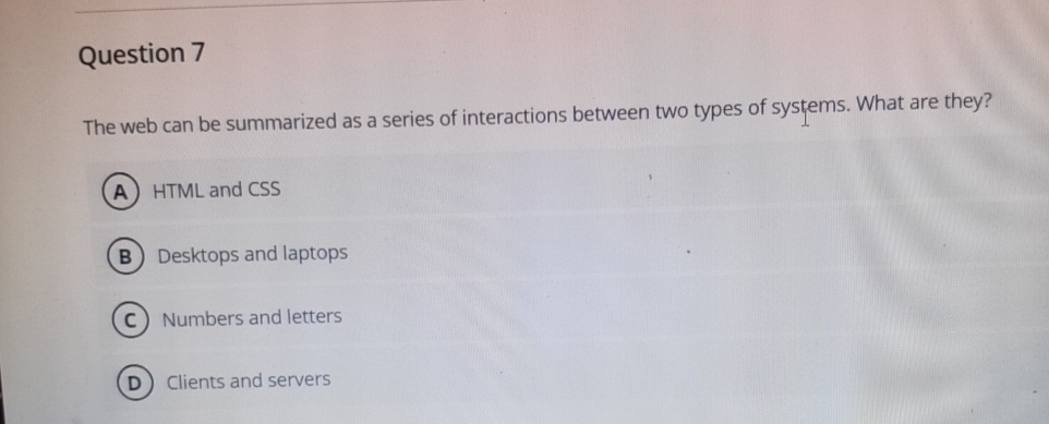 Solved Question 7The web can be summarized as a series of | Chegg.com