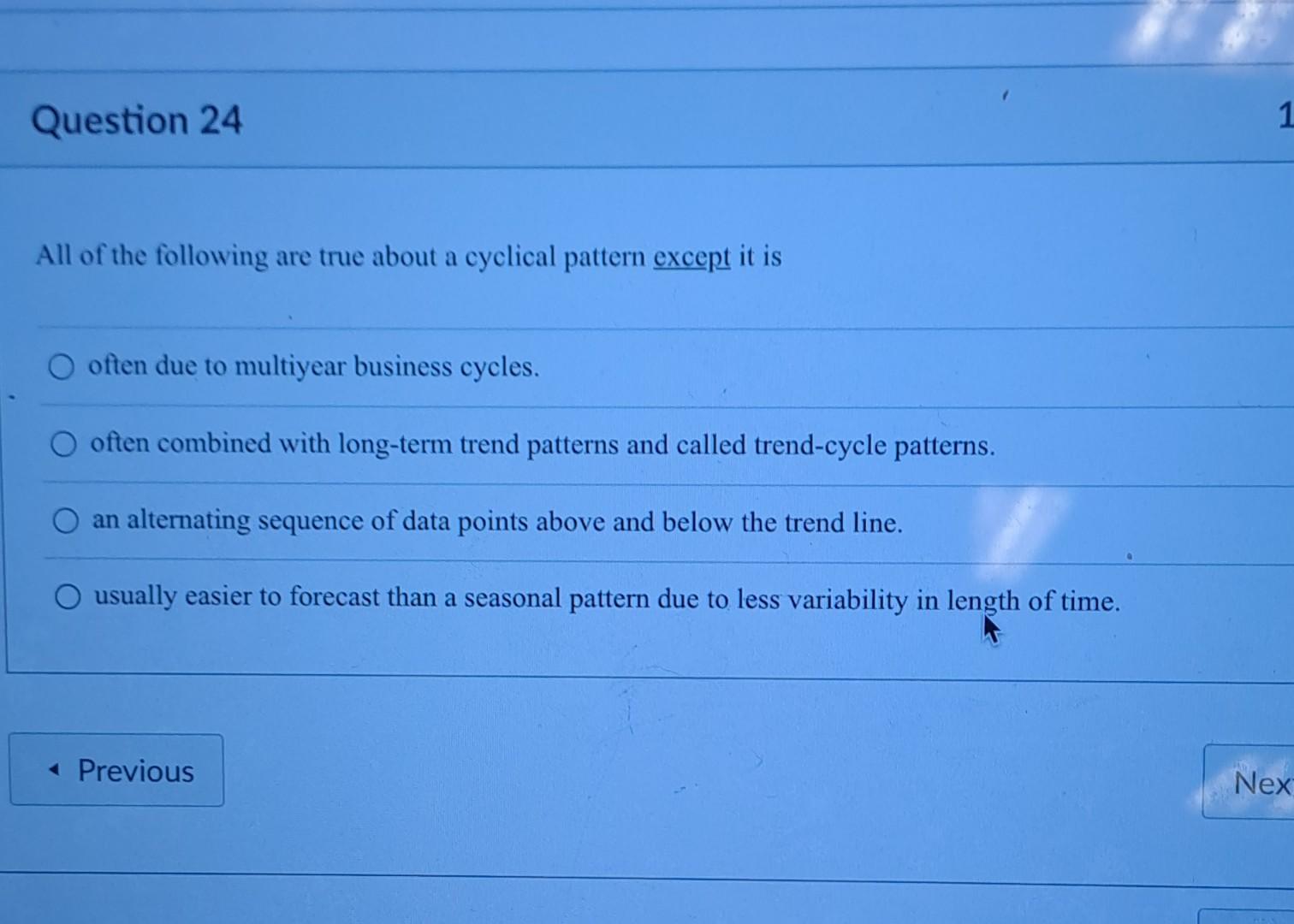 Solved All of the following are true about a cyclical | Chegg.com