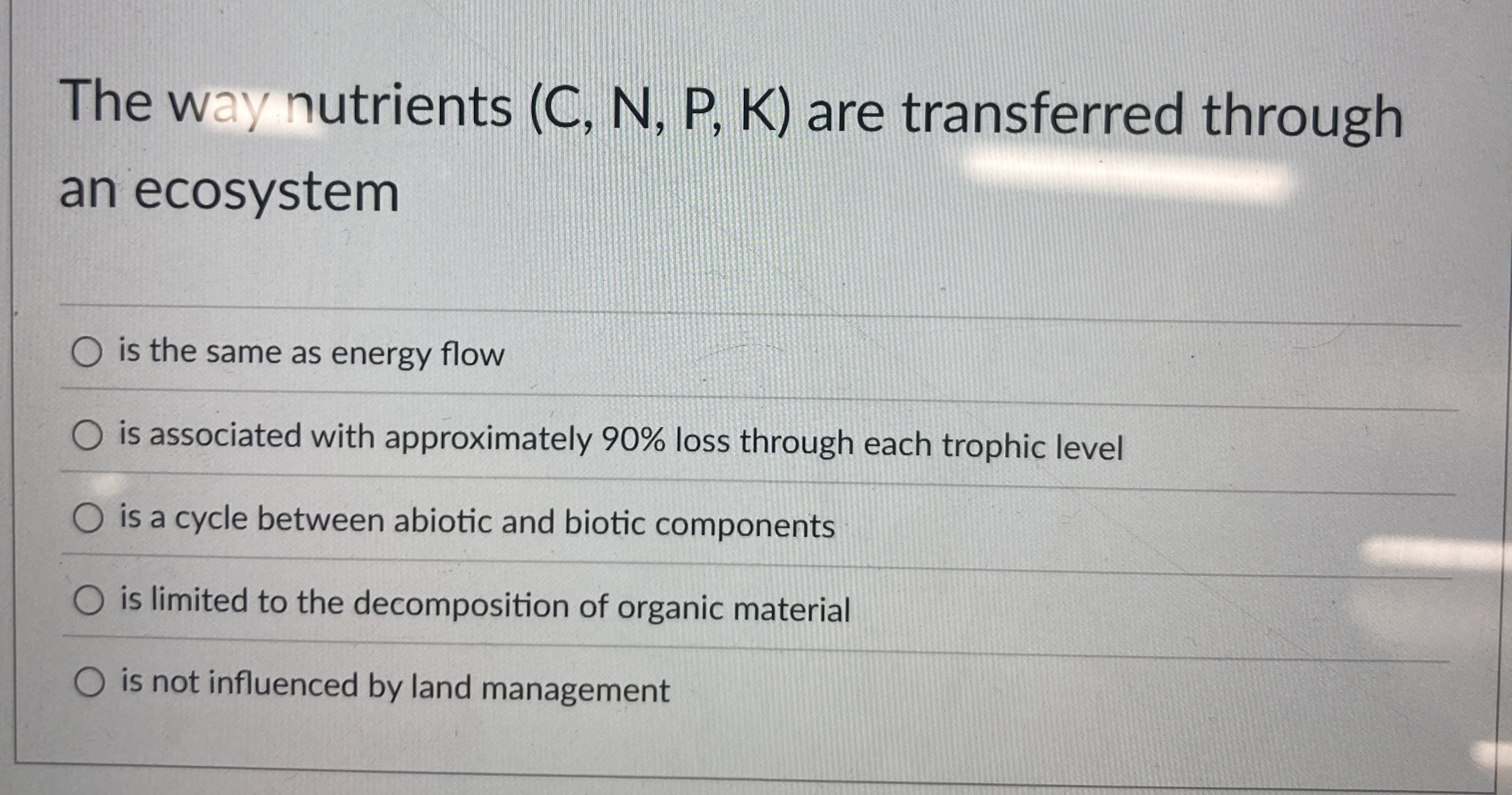 Solved The way nutrients (C, ﻿N, ﻿P, ﻿K) ﻿are transferred | Chegg.com