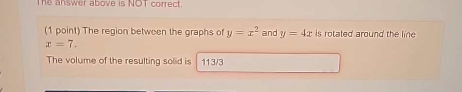 Solved (1 ﻿point) ﻿The region between the graphs of y=x2 | Chegg.com