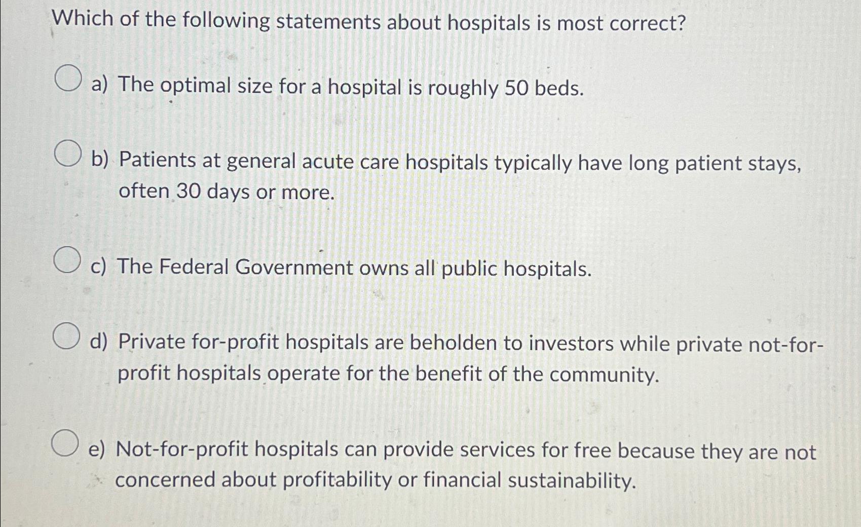 Solved Which of the following statements about hospitals is | Chegg.com